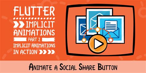 Implicit Flutter Animations Episode 5 Animate A Social Share Button