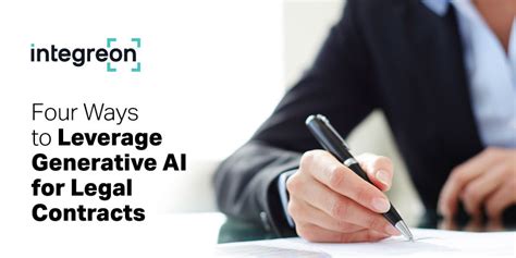Four Ways To Leverage Generative Ai For Legal Contracts Integreon