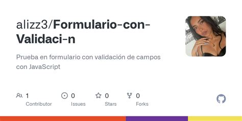 GitHub alizz Formulario con Validaci n Prueba en formulario con validación de campos con