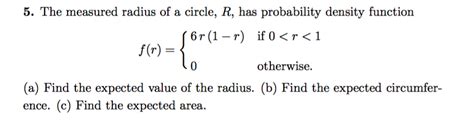 Solved The Measured Radius Of A Circle R Has Chegg Com