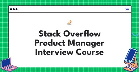 Stack Overflow Product Manager Interview Preparation Practice