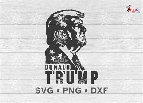 Donald Trump Svg Donald Trump Dxf Donald Trump Png Trump Cricut