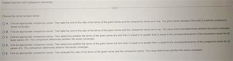 Explain How The Limit Comparison Test Works Choose Chegg
