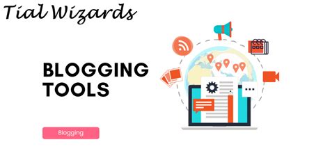 tial wizards education blogging and services