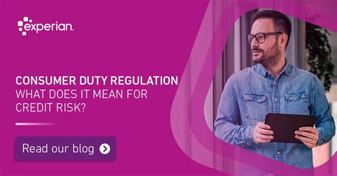 Experian On Linkedin Consumer Duty Regulation What Does It Mean For Credit Risk Experian Uk