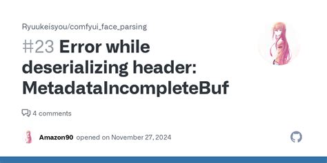 Error While Deserializing Header Metadataincompletebuffer · Issue 23 · Ryuukeisyoucomfyui