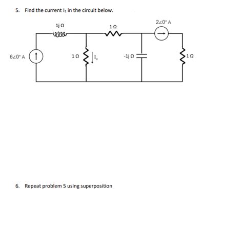 Solved 5 Find The Current I1 In The Circuit Below 6 Chegg Com