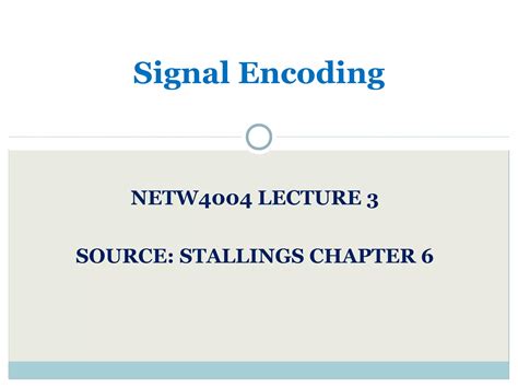 Lecture3 Signal Encodinginwireless Ppt
