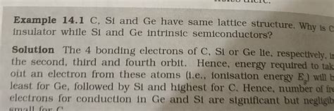 example 14 1 c si and ge have same lattice structure why is c insulator