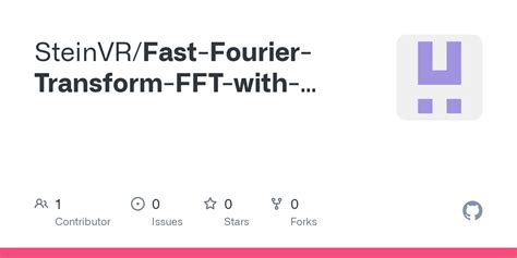 GitHub SteinVR Fast Fourier Transform FFT With Mixed Radix