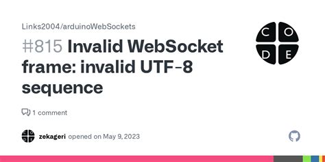 Invalid Websocket Frame Invalid Utf 8 Sequence · Issue 815 · Links2004arduinowebsockets · Github