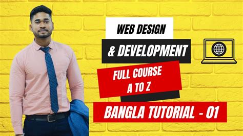 Web Design And Development Bangla Tutorial 01 Youtube