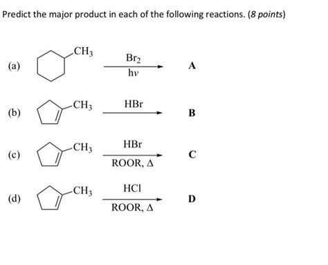 Solved Predict The Major Product In Each Of The Following Chegg