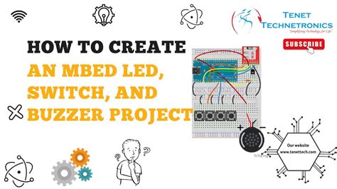 How To Create An Mbed Led Switch And Buzzer Project Tenet
