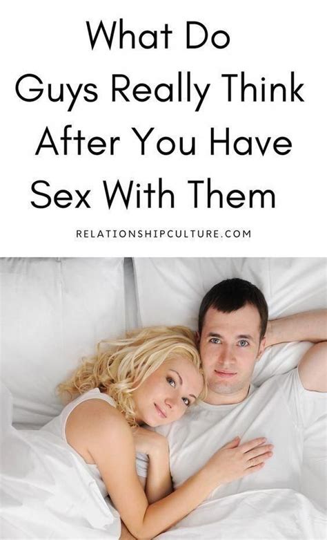 What Do Guys Really Think After You Have Sex With Them Artofit
