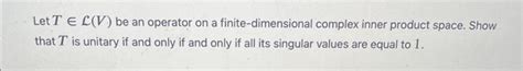 solved let t∈l v be an operator on a finite dimensional
