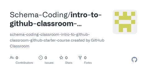 Github Schema Codingintro To Github Classroom Lando08 Schema Coding