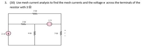 3 30 Use Mesh Current Analysis To Find The Mesh