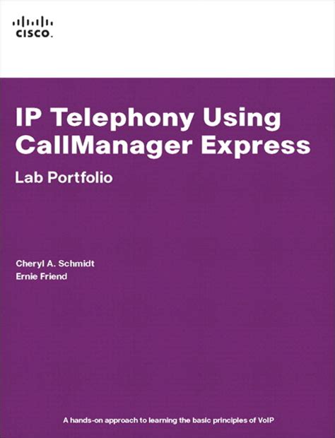 Ip Telephony Using Callmanager Express Lab Portfolio Cisco Press