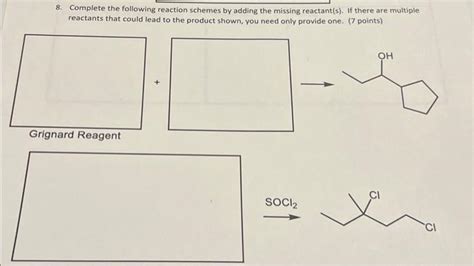 Solved Complete The Following Reaction Schemes By Adding Chegg Com