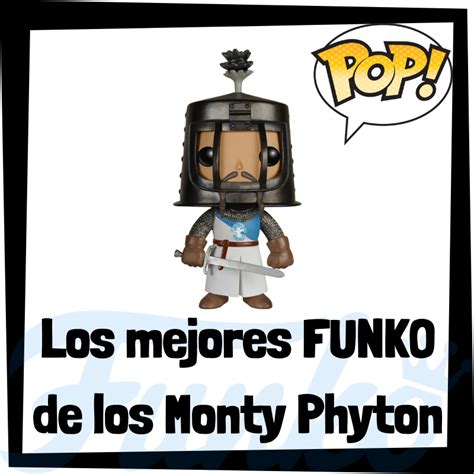 Los Mejores Funko Pop De Monty Python