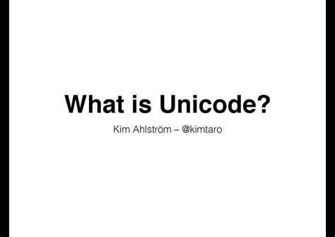 What Is Unicode Speaker Deck
