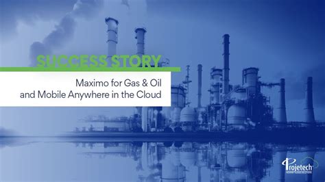 Projetech ☁ On Linkedin Projetech Maximo For Gas And Oil And Mobile Anywhere In The Cloud