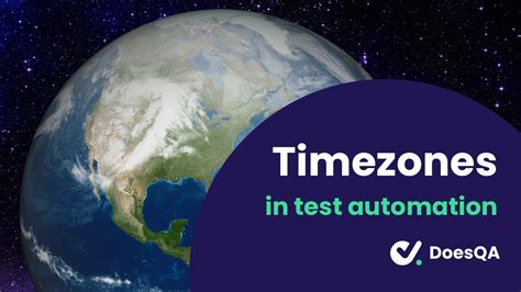 how to automate timezones in testing overview and tutorial in doesqa