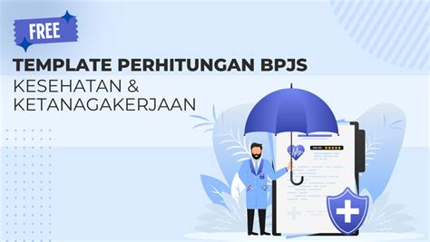 [free] Template Perhitungan Bpjs Kesehatan And Ketenagakerjaan Untuk Karyawan Clicky