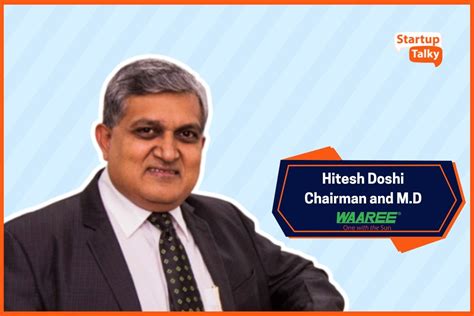 Hitesh Doshis Rise From ₹5000 To A 52b Green Energy Giant Net