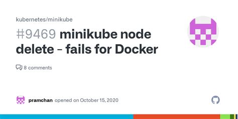 Minikube Node Delete Fails For Docker · Issue 9469 · Kubernetes