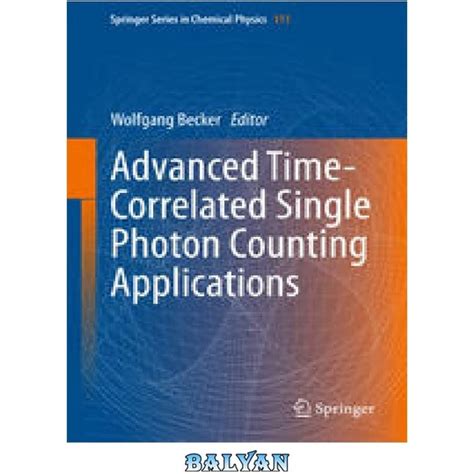 خرید و قیمت دانلود کتاب Advanced Time Correlated Single Photon Counting