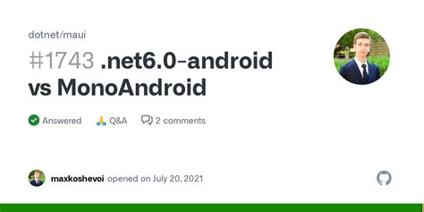 Net60 Android Vs Monoandroid · Discussion 1743 · Dotnetmaui · Github