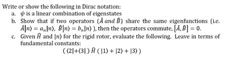 Solved Write Or Show The Following In Dirac Notation A