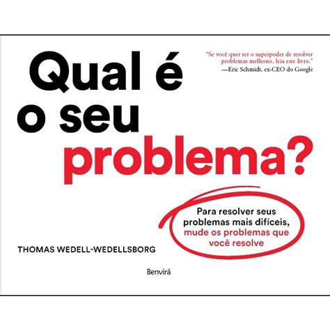 Livro Qual é O Seu Problema Para Resolver Seus Problemas Mais Difíceis Mude Os Problemas