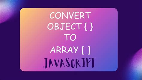 Convert Object To Array In JavaScript JavaScript Interview Question YouTube