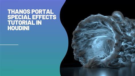 Thanos Portal Special Effects In Houdini Youtube