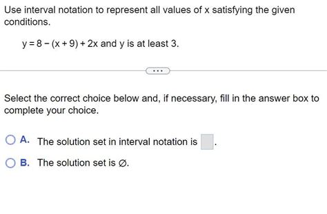 solved use interval notation to represent all values of x