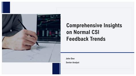 Comprehensive Insights On Normal Csi Feedback Trends Ppt Slides St Ai