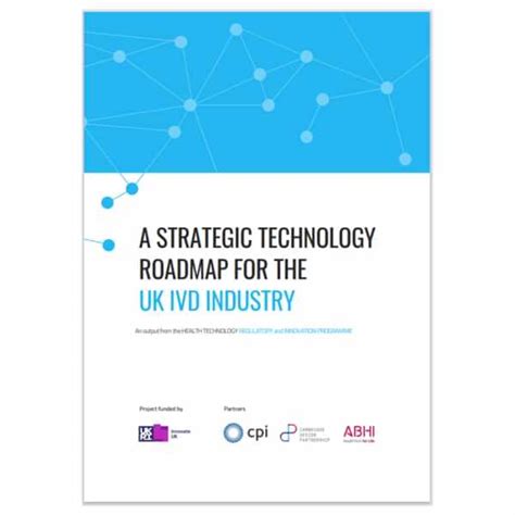 A Strategic Technology Roadmap For The Uk Ivd And Healthtech Cpi
