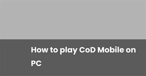 How To Play Cod Mobile On Pc Esportsgg