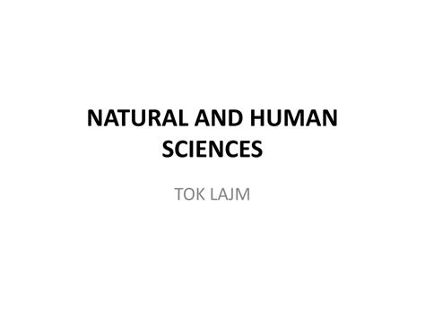 Ppt Natural And Human Sciences Powerpoint Presentation Free Download