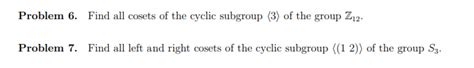 solved problem 6 find all cosets of the cyclic subgroup 3