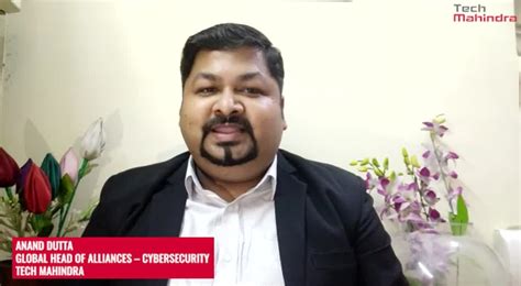 Tech Mahindra On Linkedin Anand Dutta Global Head Of Alliances Cybersecurity 25 Comments