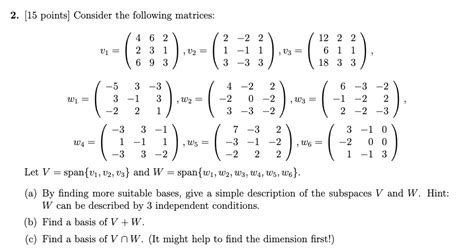 solved 2 [15 points] consider the following matrices 2 2 2