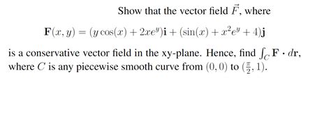 Solved Show That The Vector Field Vec F Chegg Com
