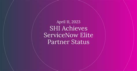 Shi Achieves Servicenow Elite Partner Status News