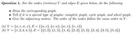 Solved Question 1 For The Nodes Vertices V And Edges E