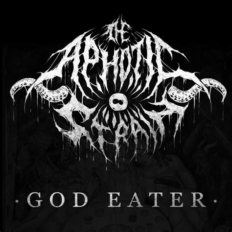 God Eater Single By The Aphotic Strain Spotify