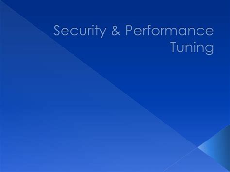 ppt security and performance tuning powerpoint presentation free